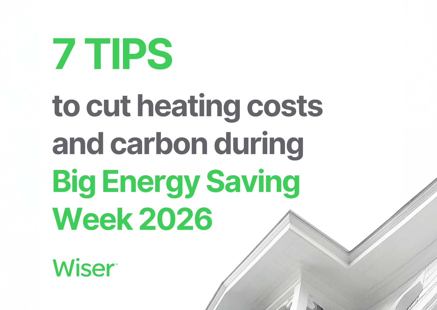 Big Energy Saving Week 2026: 7 Top Heating Tips to Cut Costs | Wiser